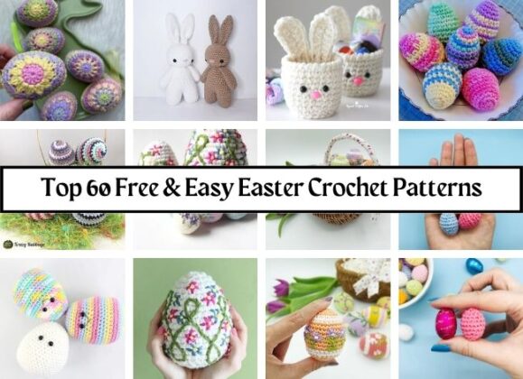 Top 60 Free & Easy Easter Crochet Patterns - MyFavoritePatterns